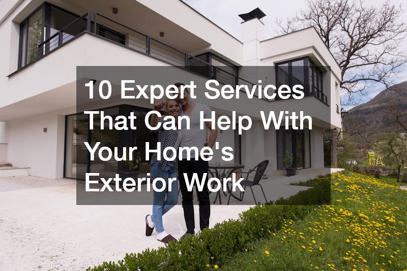 10 Expert Services That Can Help With Your Homes Exterior Work